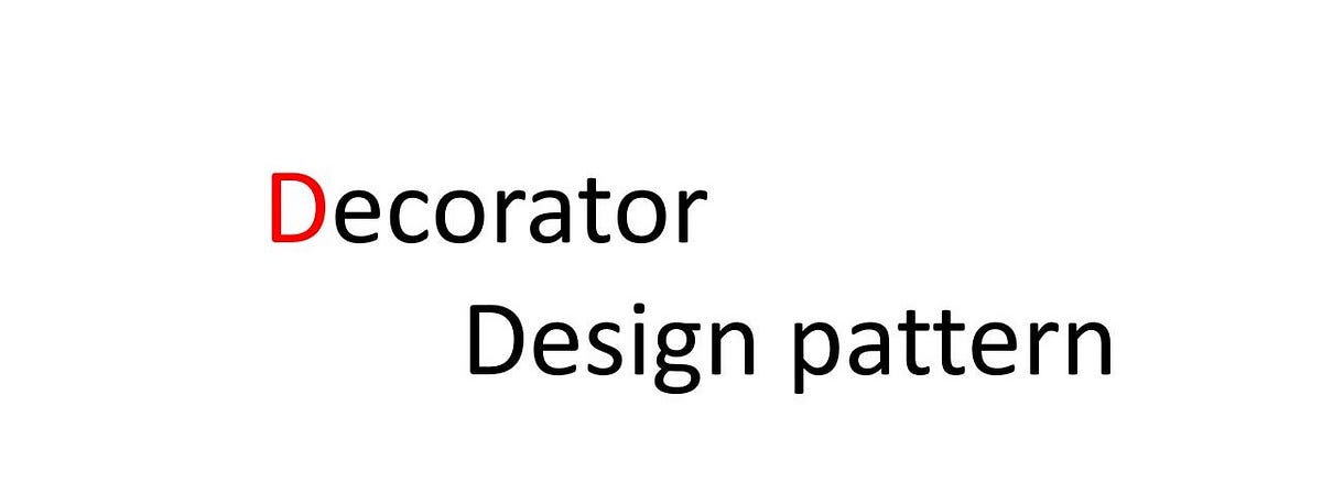 Decorator — Structural Design Pattern — Java | by Md Abu Saeed | Mar, 2025 | Medium