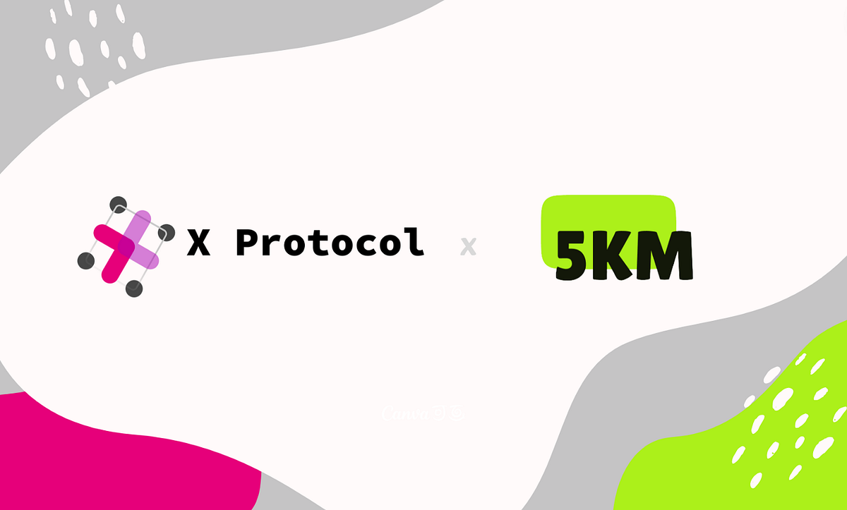 5KM Partners with X Protocol to launch a joint event | by 5km.today ...