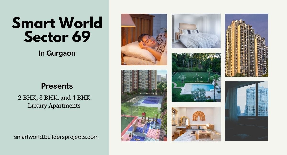 Smart World Project In Gurugram | Get Your Modern Lifestyle Today | by Shubham Dubey | Aug, 2024 ...