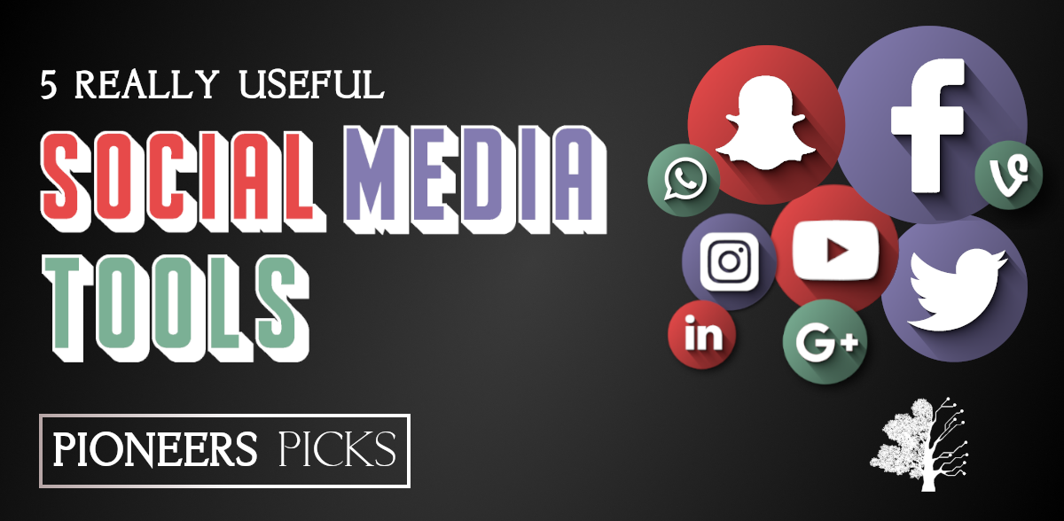 5 really useful social media tools | by Pioneer Creative Marketing | Medium