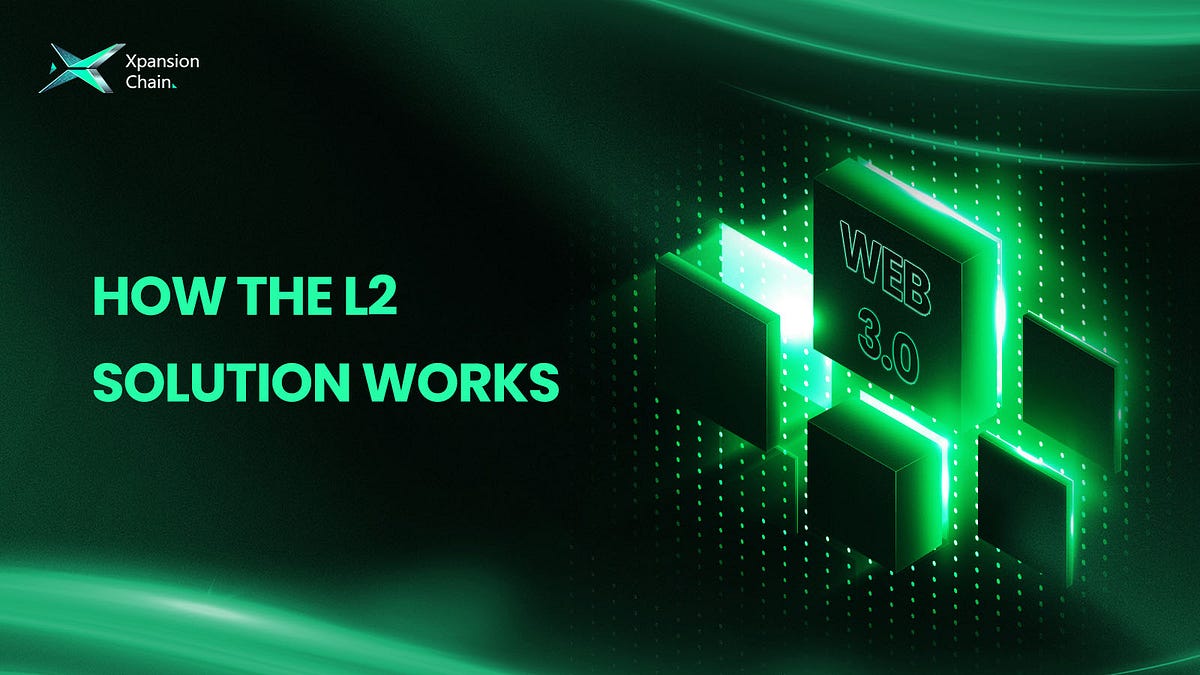 How the L2 solution works. At a high level, layer-2s typically… | by ...