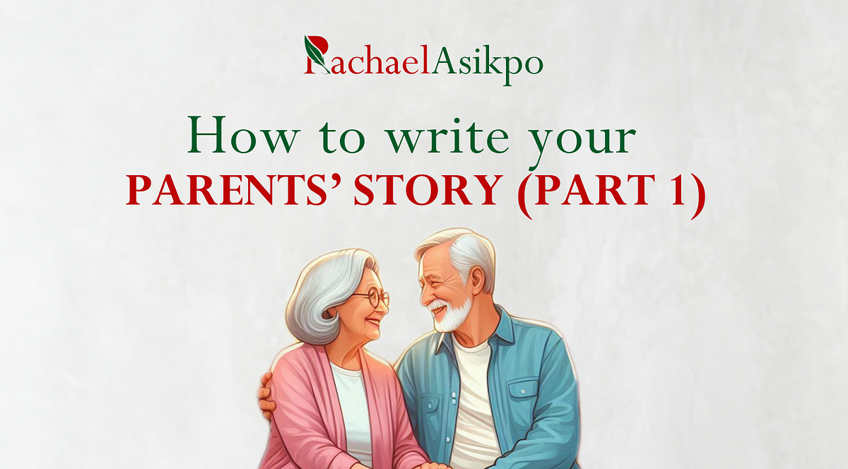 How to Write your Parents’ Story. Recently, I was thrilled to find an ...