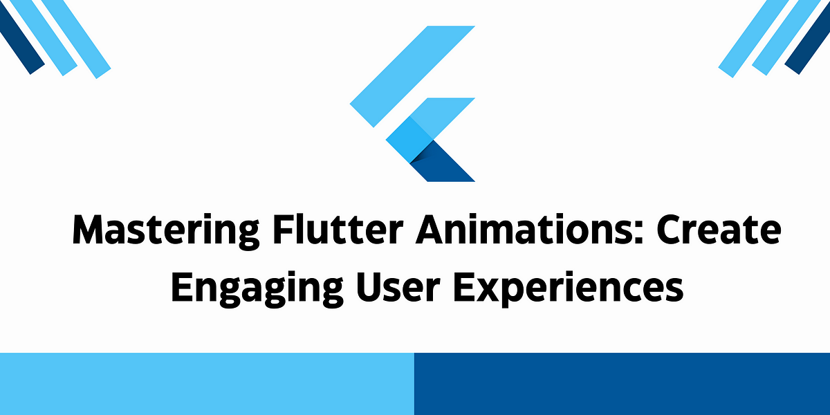 Mastering Flutter Animations: Create Engaging User Experiences | by ... Mastering Flutter Animations: Create Engaging User Experiences | by ...
