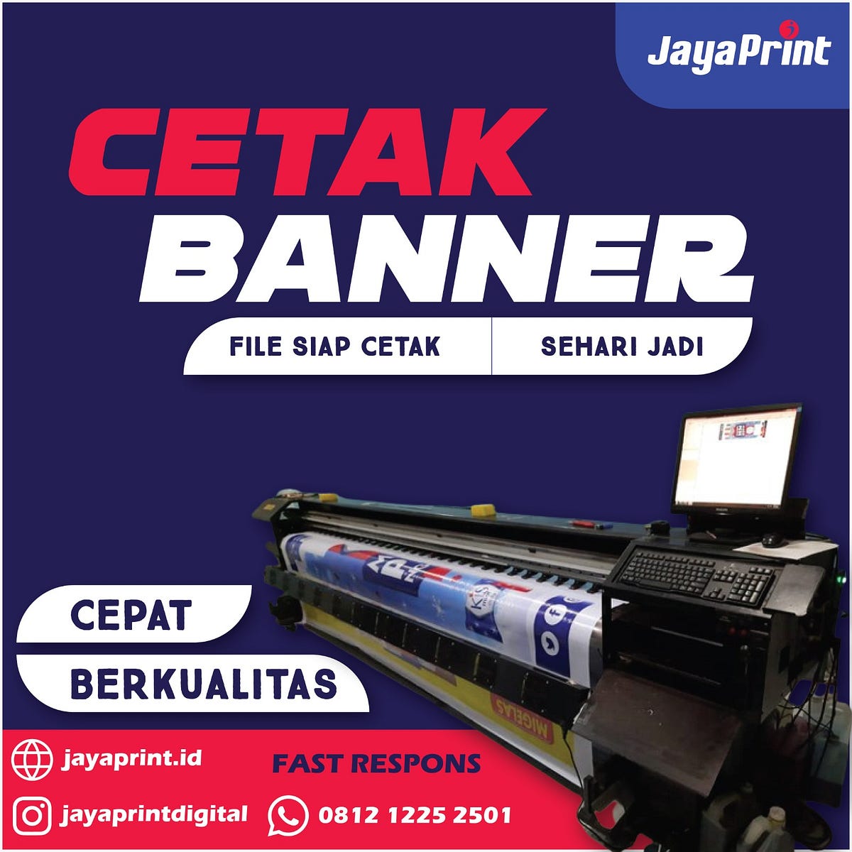 (Jaya Print) 0812 1225 2501 | Tempat Cetak Banner Langsung Jadi Terdekat ...