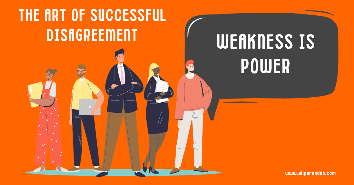 Weakness is power. Tips on how to change your opponent’s minds | by Ali ...