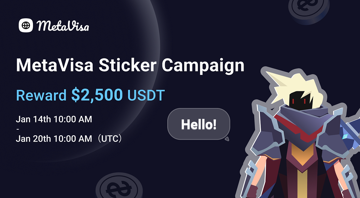 MetaVisa Sticker Campaign — Share $2,500 USDT Bounty Rewards | by ...