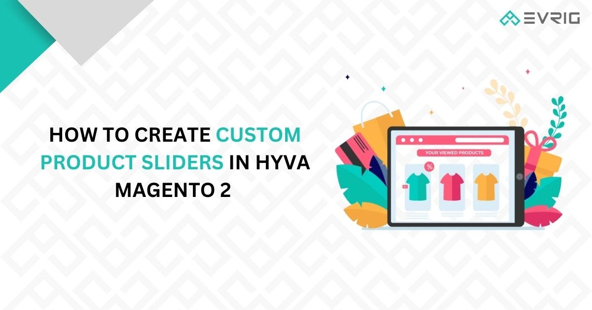 How to Create Custom Product Sliders in Hyva Magento 2 with hyva slider ...