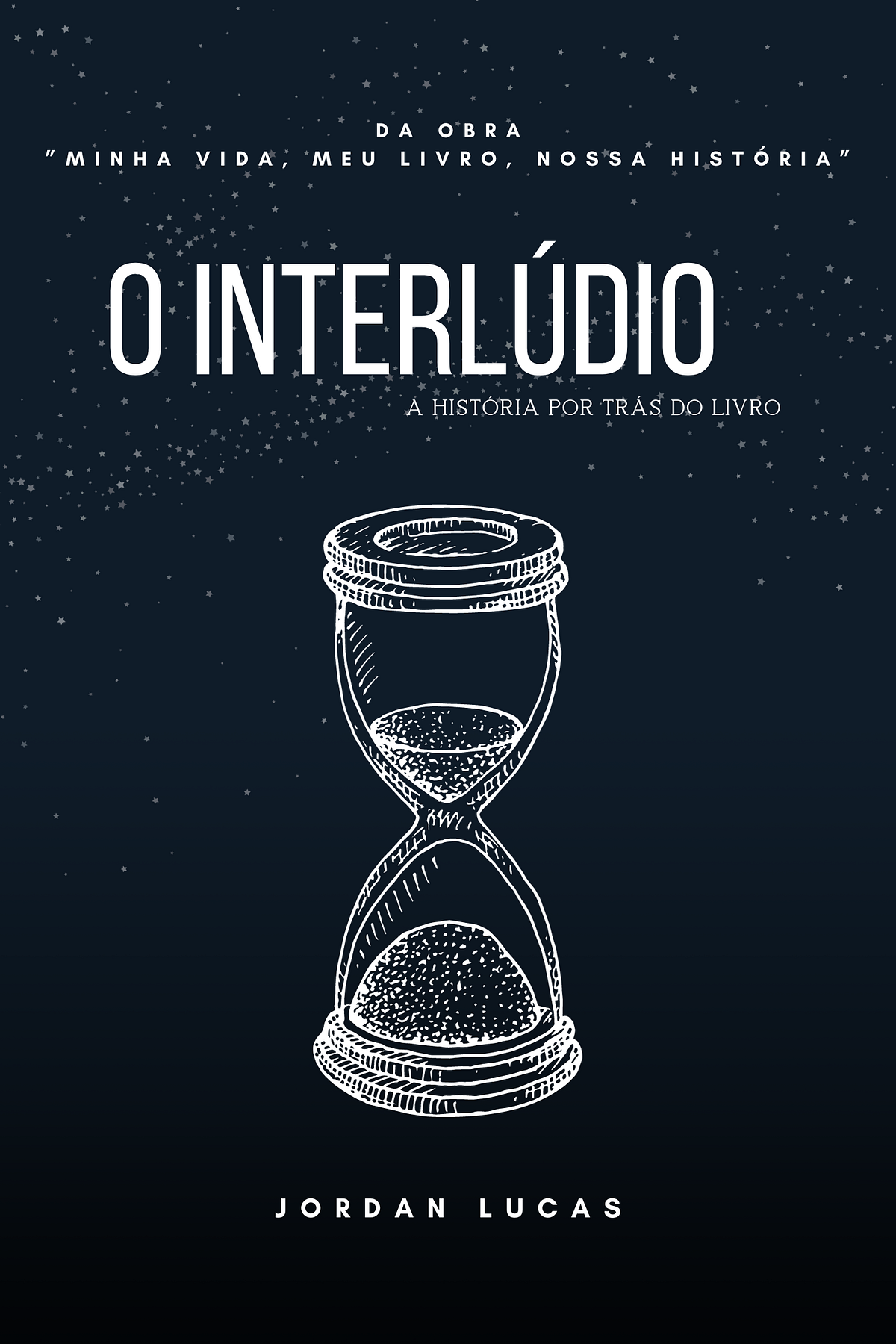 “O Interlúdio” é a obra que ajudará a finalizar a história que comecei ...