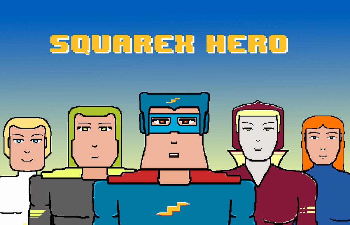 SQUAREX HERO: STORY/THE COLLECTION | by SQUAREX WORLD | Medium