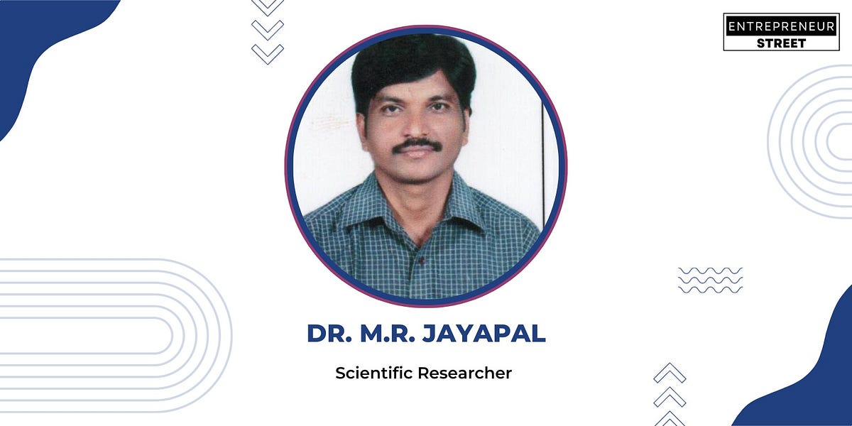 Interview with Dr. M.R. Jayapal — Scientific Researcher — | Success Spotlight Edition — 1 by ...