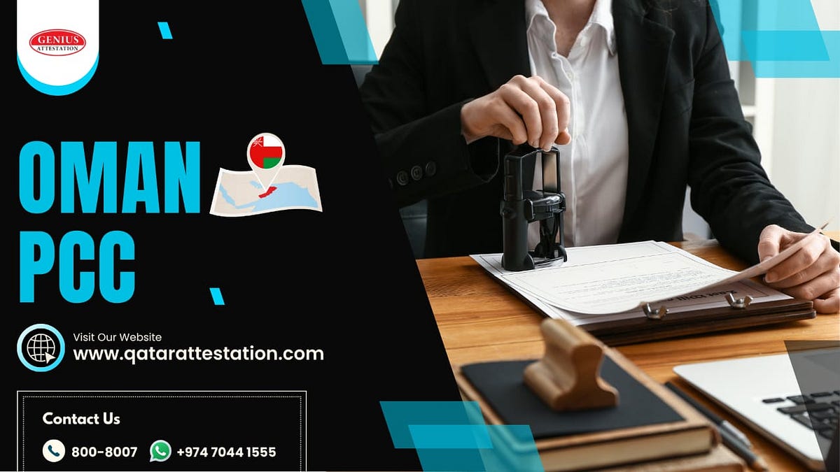 How to Obtain a Police Clearance Certificate (PCC) in Oman: A Complete Guide | by ...