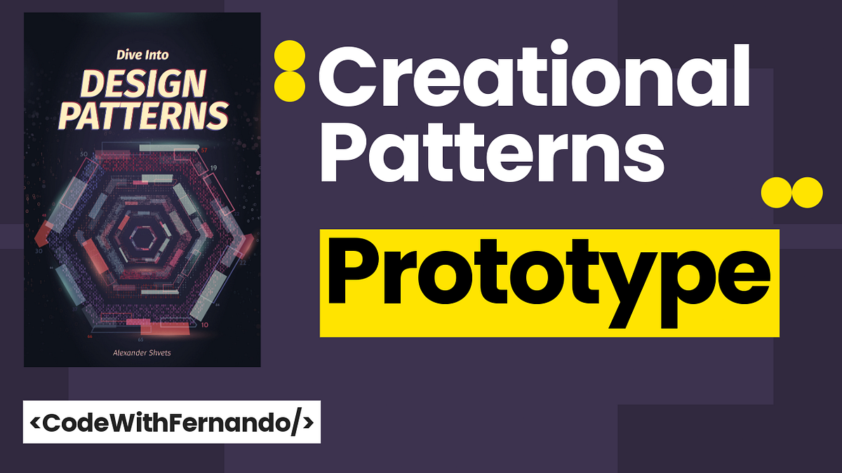 Creational Design Patterns: Prototype | by Fernando Salas | Stackademic