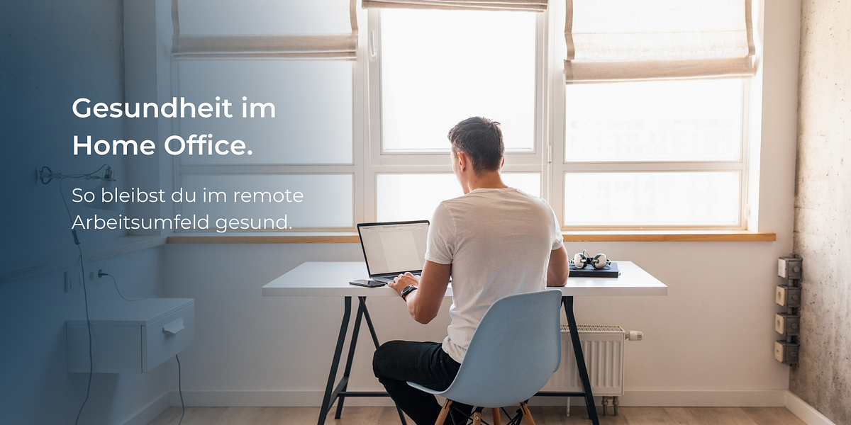 Gesundheit im Homeoffice. So bleibst du im remote Arbeitsumfeld… | by Fanny Kleinmann | froach ...
