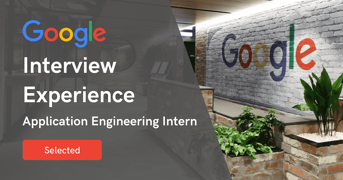 Shivam Goyal's Interviewing Experience at Google — Application ...