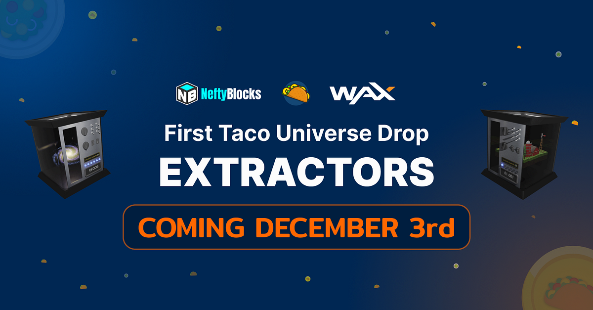 Taco crypto on WAX Blockchain: join the Taco Universe Drop | Medium