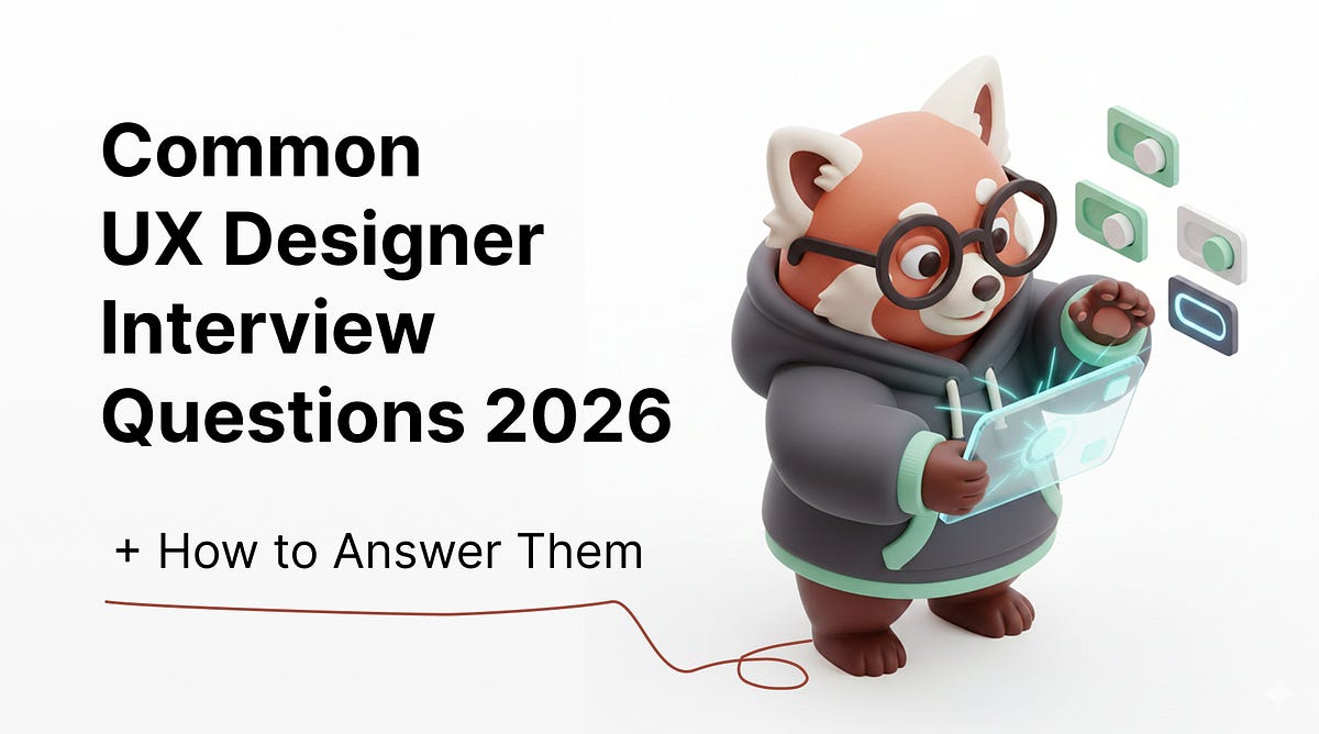 Common UX Designer Interview Questions 2026 (+ How to Answer Them) | by ...