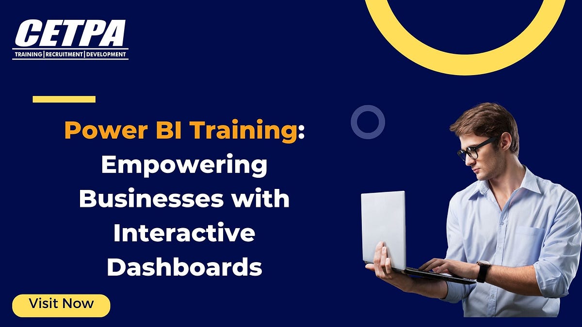 Power BI Training: Empowering Businesses with Interactive Dashboards ...