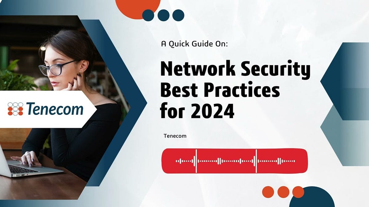 Top 10 Network Security Best Practices in 2024 | by Mouri Roy | Jun ...