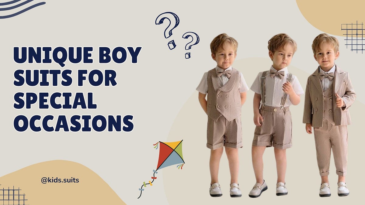 Unique Boy Suits for Special Occasions | by Eric Capelle | Aug, 2024 ...