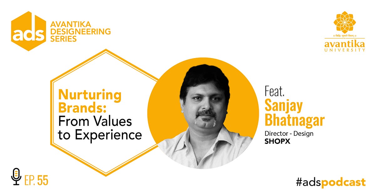 Nurturing Brands: From Values to Experience with Sanjay Bhatnagar | by ...