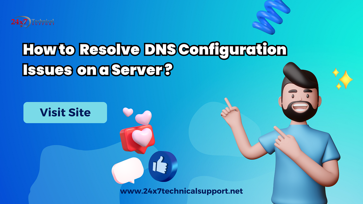 How to Resolve DNS Configuration Issues on a Server ? | by ...