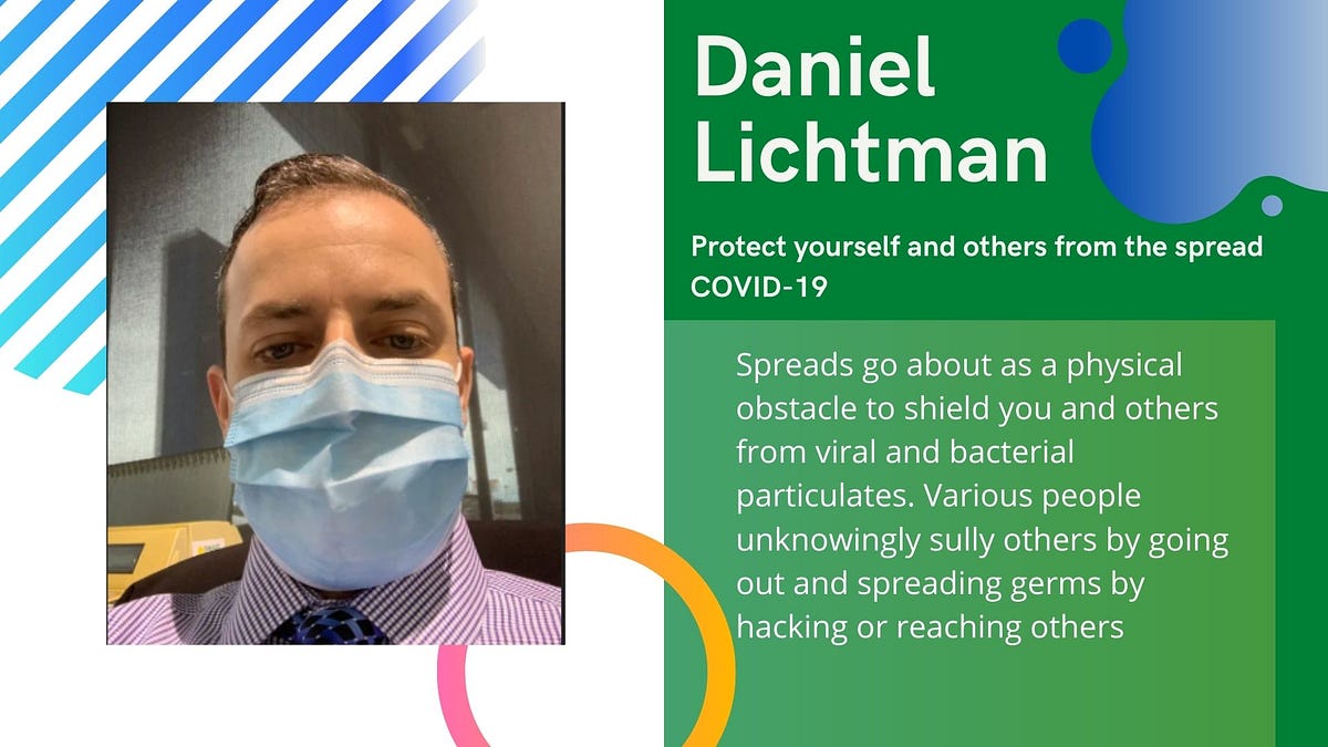 Daniel Lichtman during covid-19. Protect yourself and others from the ...