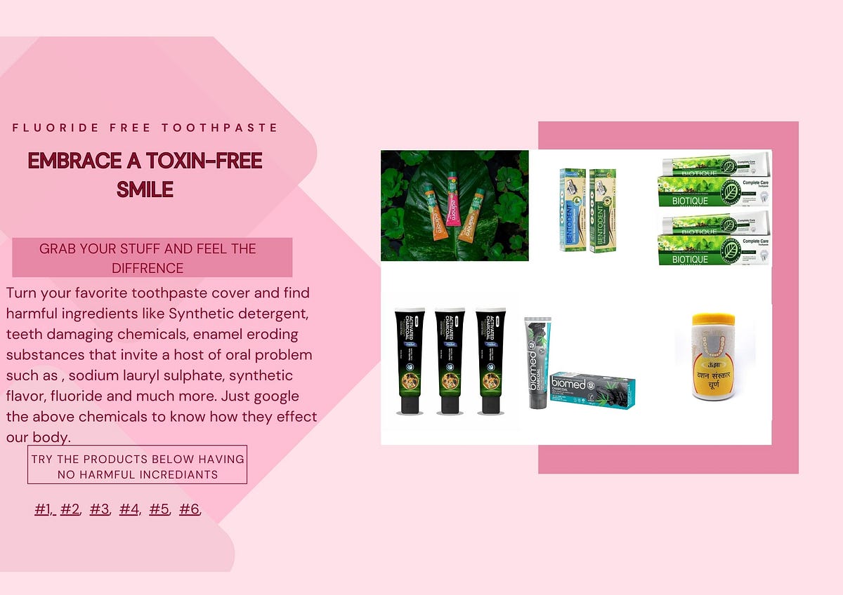 Embrace a Toxin-Free Smile. Turn your favorite toothpaste cover and ...