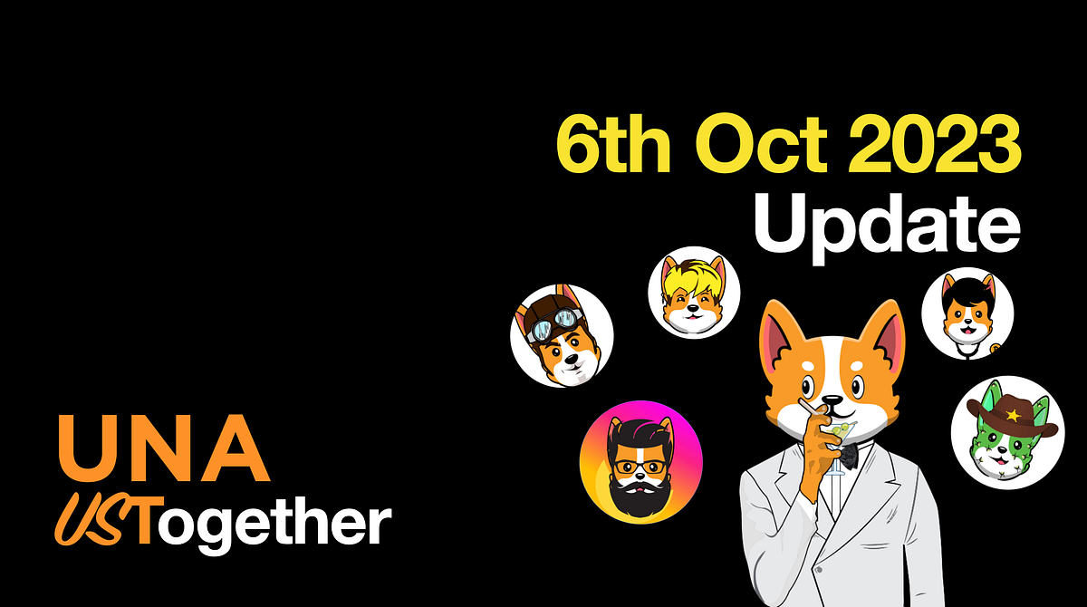 UNA Update 6 October 2023 — growth, crazy numbers, KOLs, whitepapers ...