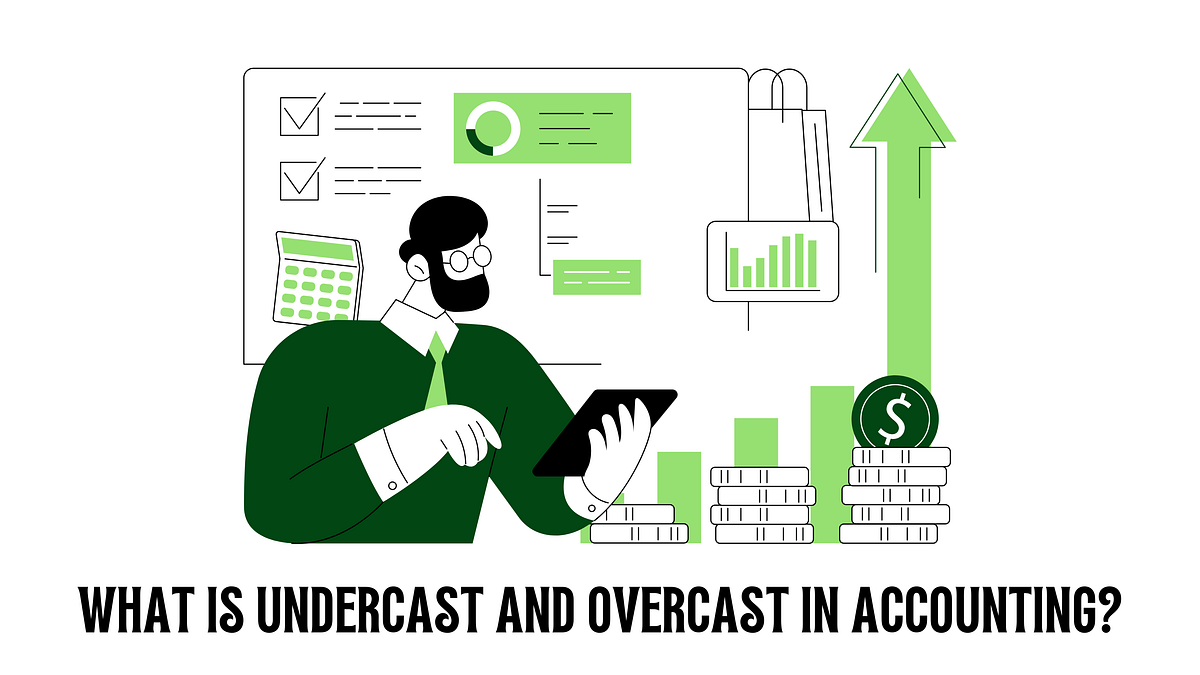 What is undercast and overcast in accounting? | by Jigar Bhanushali ...