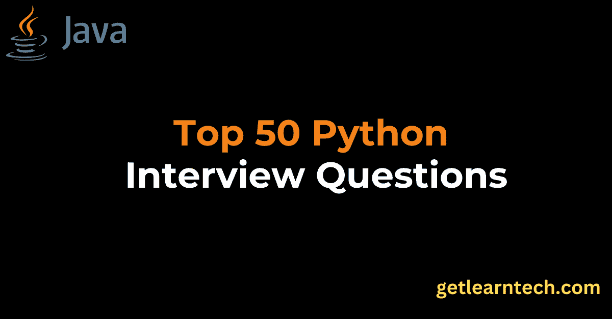 Python Interview Questions and Answers | by Getlearntech.com | Medium
