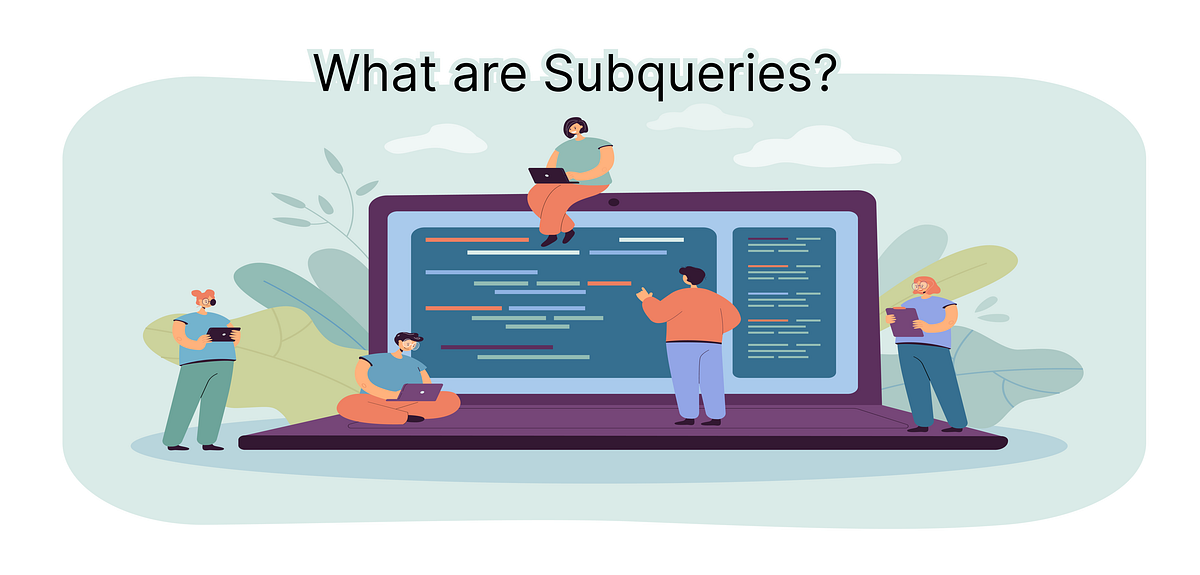 What are Subqueries in SQL? | YavarTechWorks