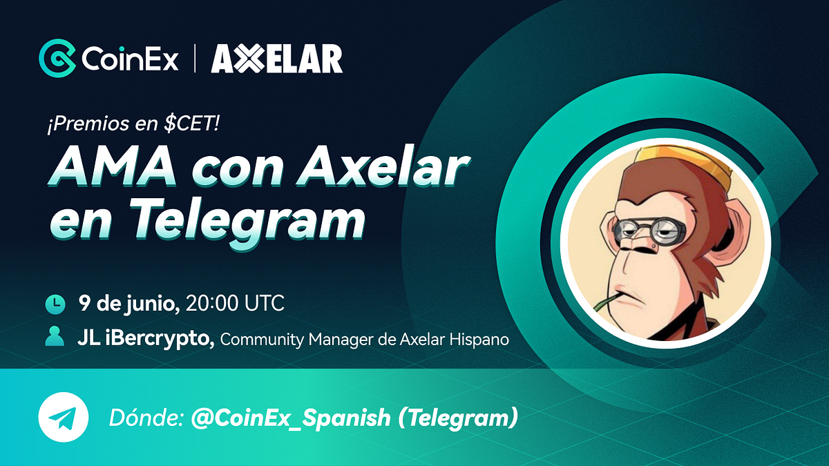 AMA con Axelar en Telegram. Ven a acompañarnos en este AMA con… | by ...