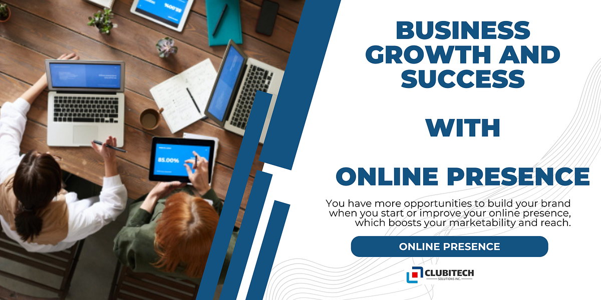 The Power of Establishing an Online Presence: Unlocking Growth and ...