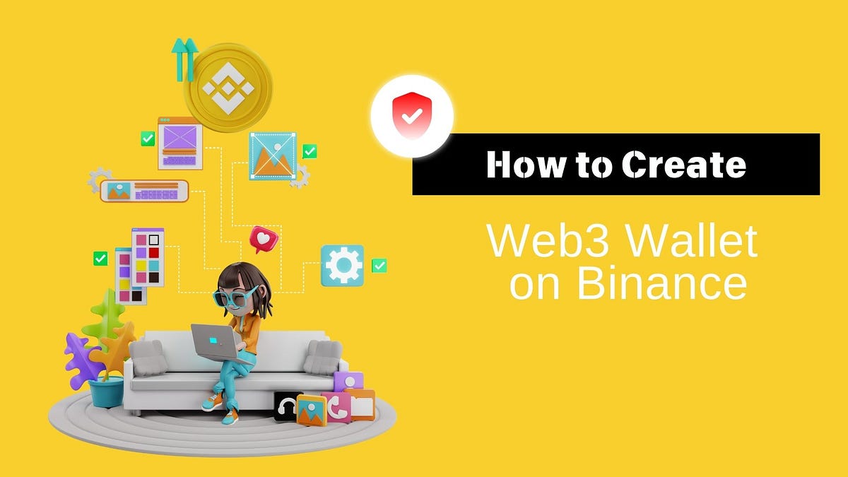 How to Create a Web3 Wallet on Binance: A Step-by-Step Guide | by Andrew Marler | Medium
