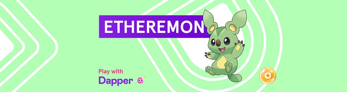 Play Etheremon with Dapper and enjoy free gas! | by Etheremon | Etheremon | Medium