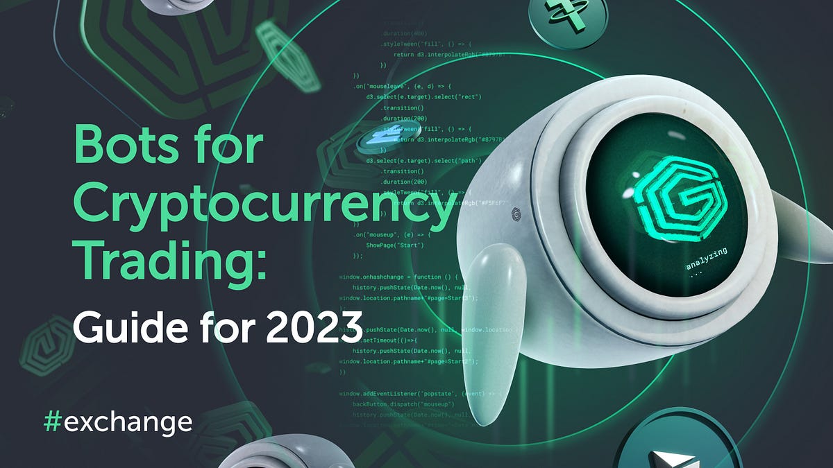 Bots for Cryptocurrency Trading: Guide for 2023 | by Grapherex ...