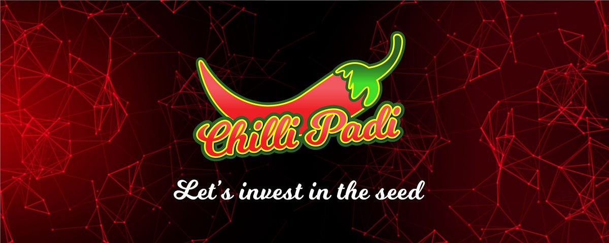 Introducing Chilli Padi Capital. Our mission is to invest and partner ...