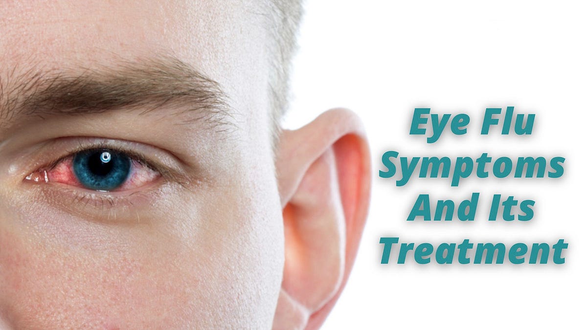 Eye Flu Symptoms and Treatment - Please go through the following web story link to quickly ...