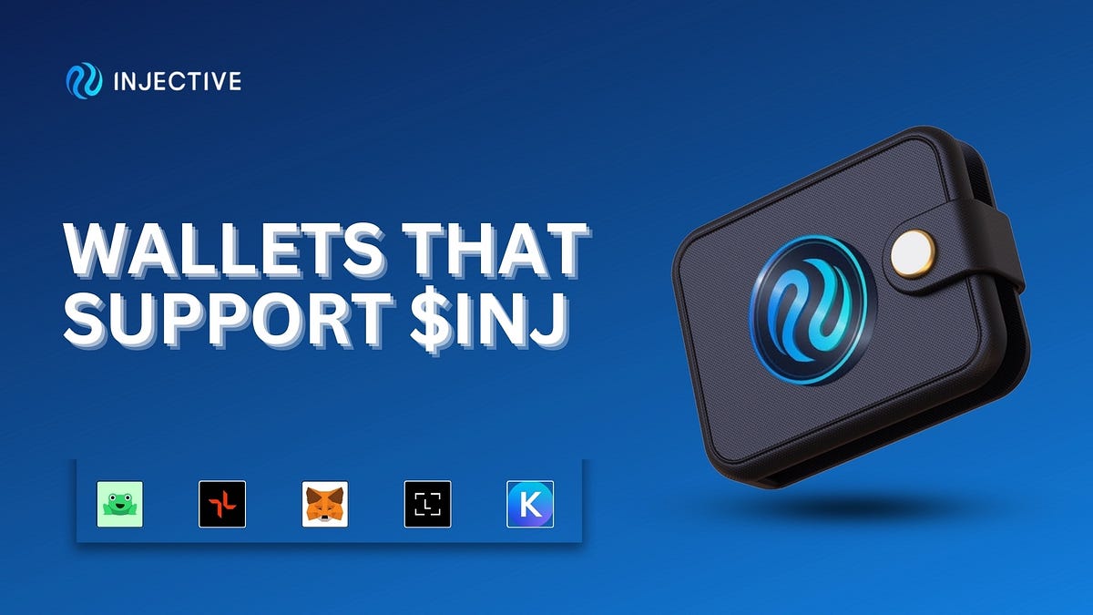 Wallets that support $INJ. Wallets that support injective $inj | by ...