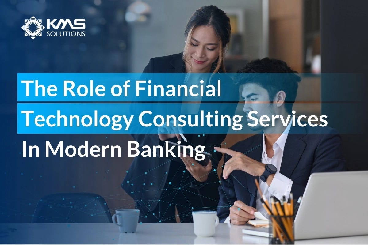 The Role of Financial Technology Consulting Services in Modern Banking ...