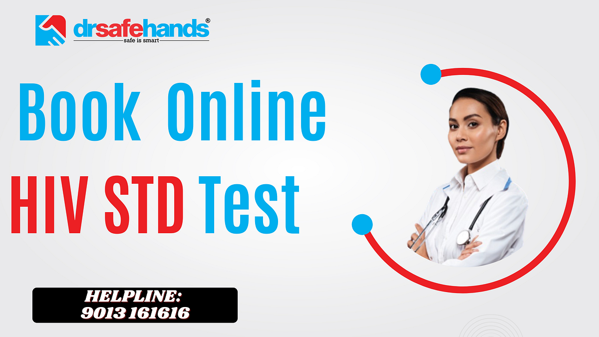 Book HIV STD Test In India - anurag mishra - Medium