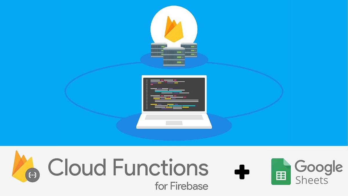 Integrating your Google Spreadsheet with Firebase Functions | by ...