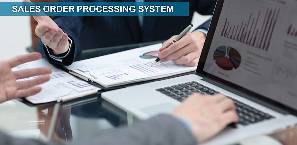 What Will Happen If You Don’t Have an Automated Sales Order Processing ...