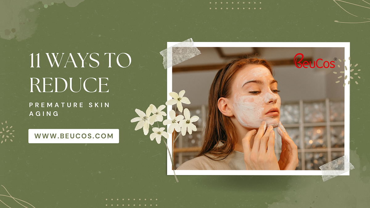 11 ways to reduce premature skin aging | by harish Goswami | Medium