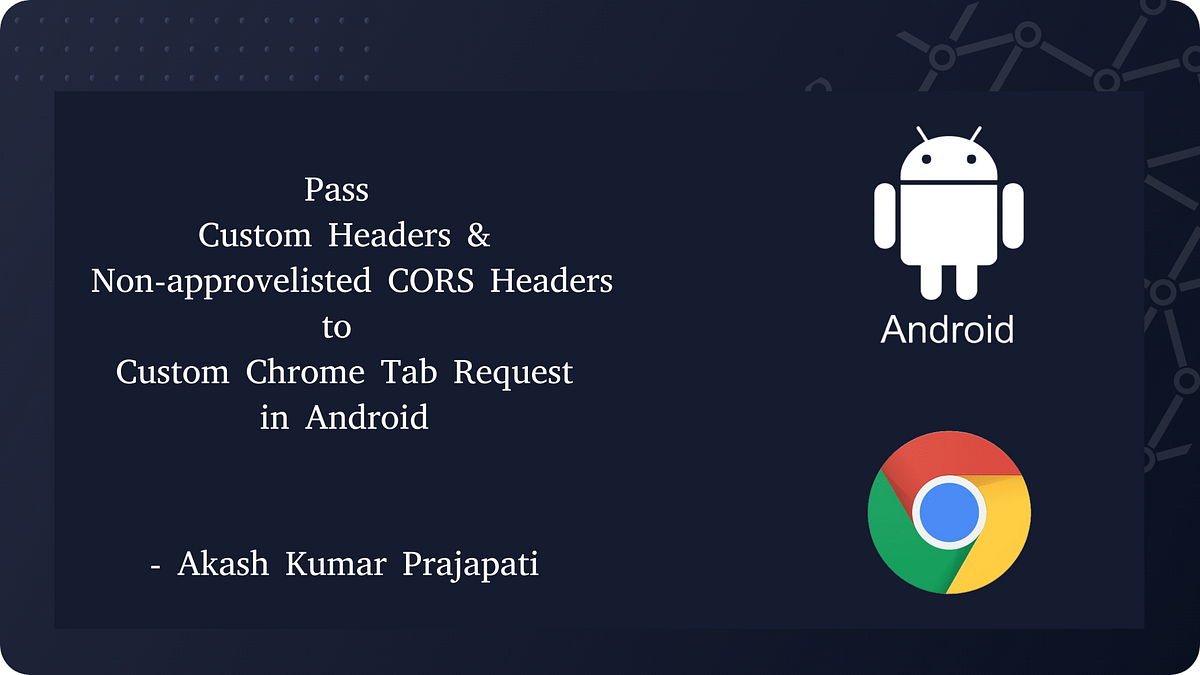The Ultimate Guide for Passing Custom Headers & Non-approvelisted CORS ...