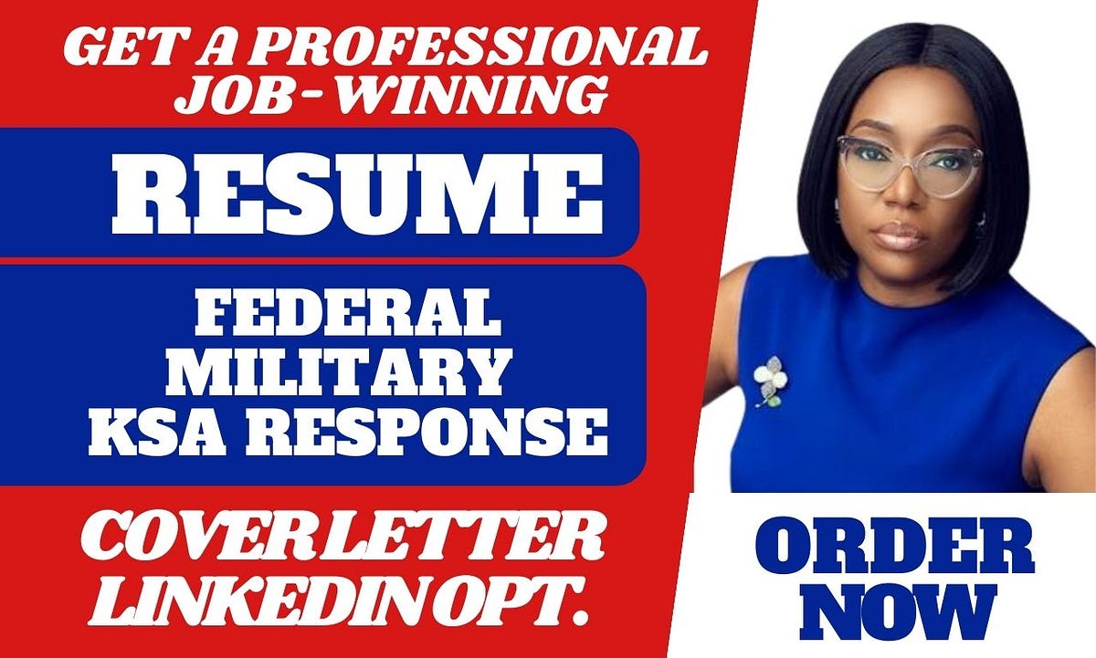 I will write federal, USA job, KSAS, military, veteran, Canadian, and ...