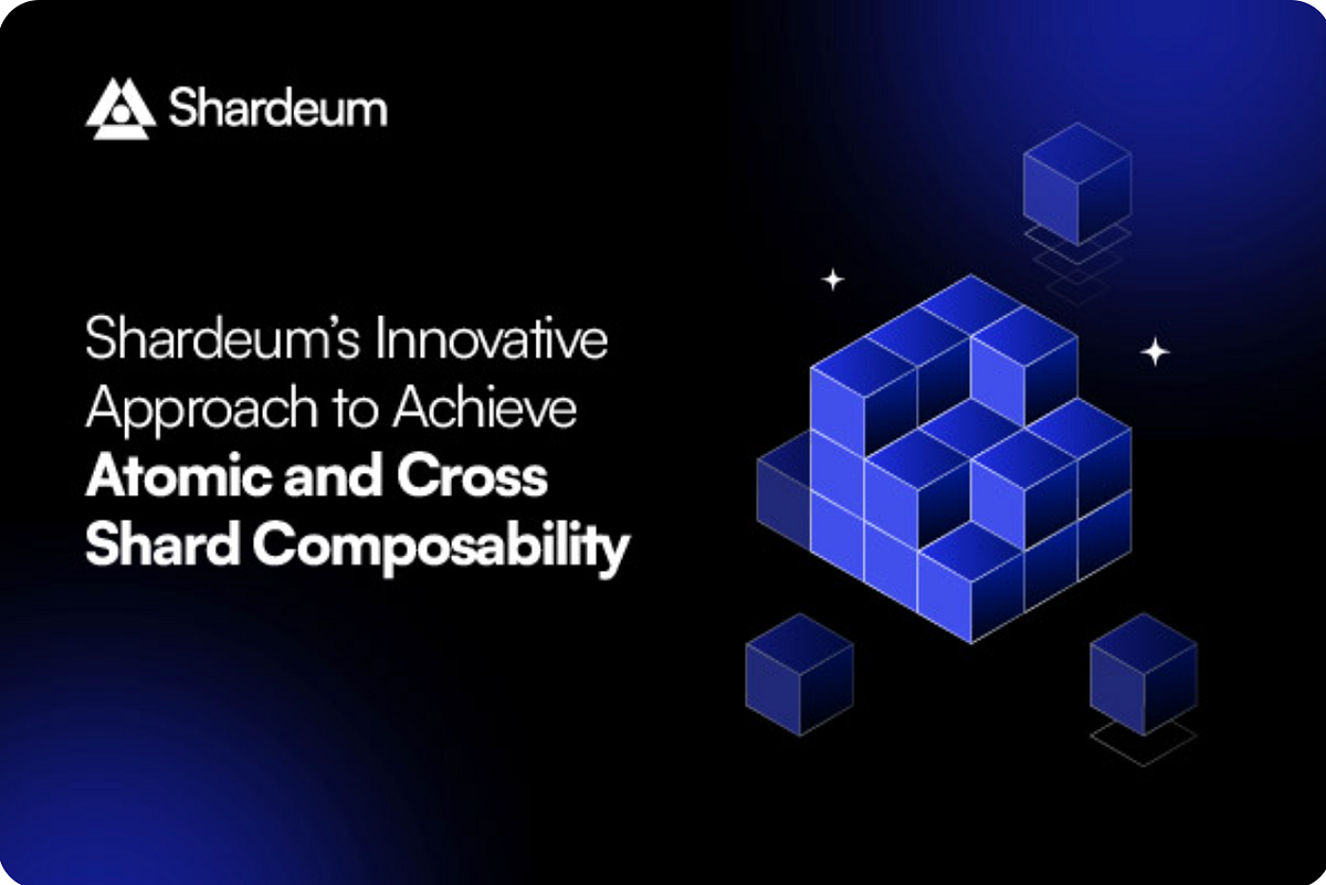 Shardeum’s Breakthrough in Atomic and Cross-Shard Composability | by ...