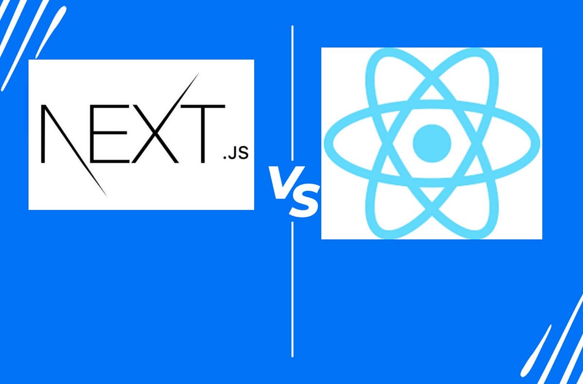 Next.js vs React: What’s the Difference and Which One Should You Use ...
