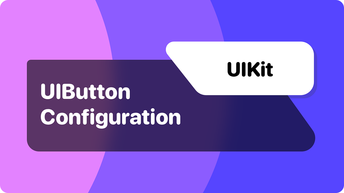 UIButton Configuration. UIButton.Configuration ile Buton… | by Ufuk Köşker | TurkishKit | May ...