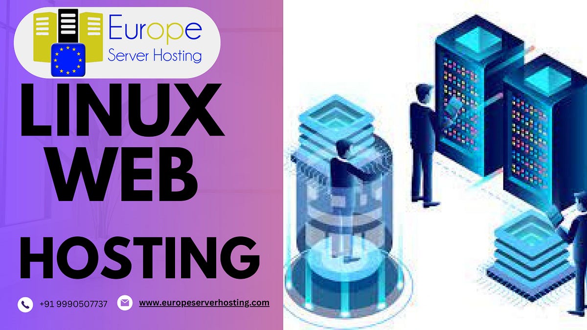 Elevate Your Presence with Linux Web Hosting - Europeserverhosting - Medium